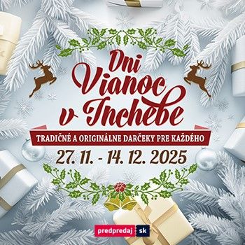 Dni Vianoc v Inchebe - vstupenky | Predpredaj.sk